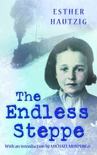The Endless Steppe: Esther Hautzig: 9781903252437: Amazon.com: Books
