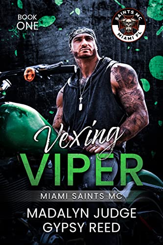 Vexing Viper: MIAMI SAINTS MC eBook : JUDGE, MADALYN, Reed, Gypsy ...