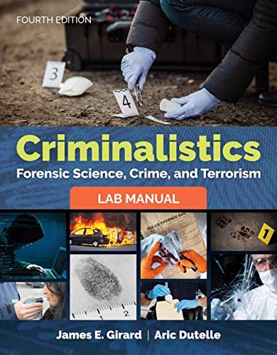 Criminalistics: Girard, James E., Dutelle, Aric W.: 9781284143089 ...