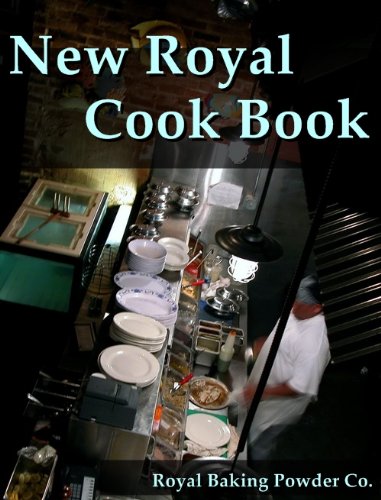 Amazon.com: New Royal Cook Book (Annotated) eBook : Royal Baking Powder ...
