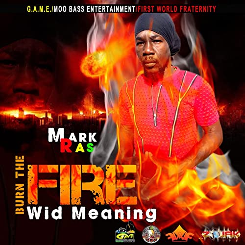 Burn The Fire Wid Meaning : Mark Ras: Amazon.de: Digital Music