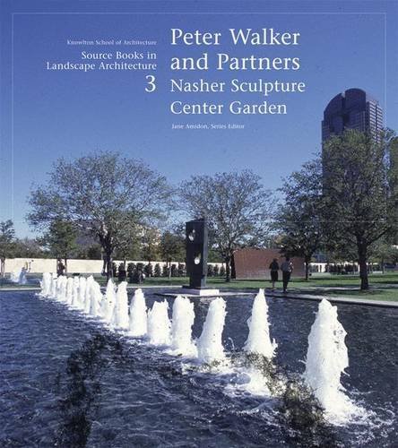 Peter Walker and Partners / Nasher Sculpture Center Garden: Source ...