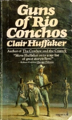 Guns of Rio Conchos: 9780896216068: Amazon.com: Books