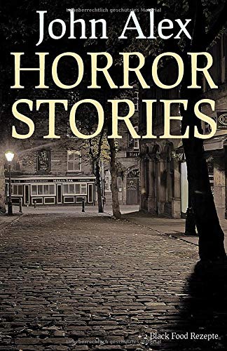 Horror Stories: 4 gruselige Mythen der Geschichte (German Edition ...