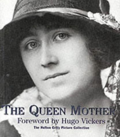 The Queen Mother: HUGO VICKERS: 9780304358298: Amazon.com: Books