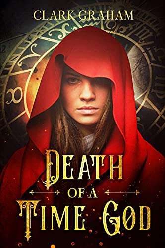 Amazon.com: Death of a Time God (Time Gods Book 3) eBook : Graham ...