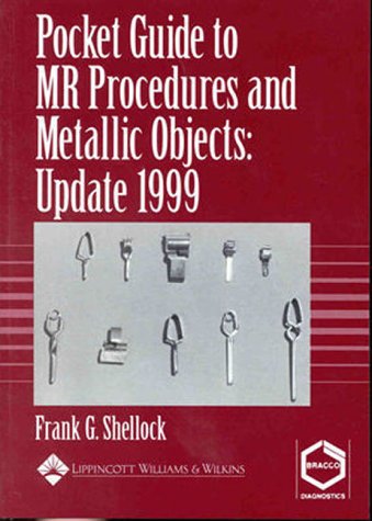 Pocket Guide to Mr Procedures and Metallic Objects: Update 1999: frank ...
