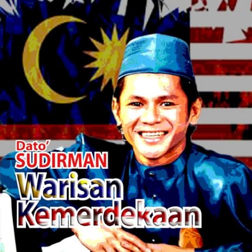 Play Warisan Kemerdekaan by Dato' Sudirman on Amazon Music