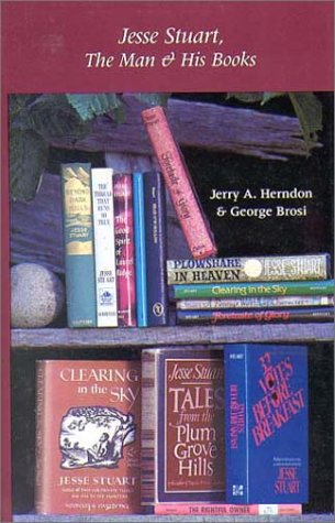 Jesse Stuart the Man and His Books: Herndon, Jerry A.: 9780945084082 ...