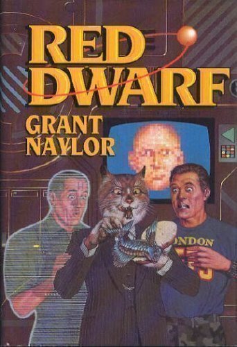 Red Dwarf: Amazon.co.uk: grant-naylor: 9781568650494: Books