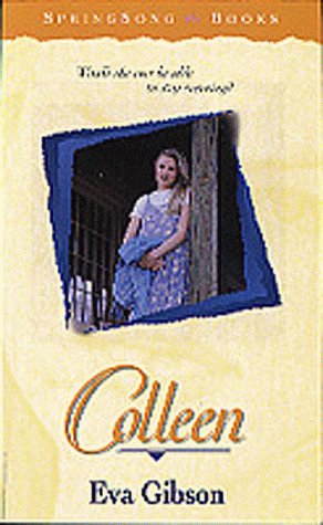 Colleen (SpringSong Books #15): Gibson, Eva: 9781556616822: Amazon.com ...