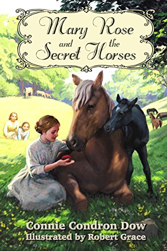 Mary Rose and the Secret Horses (Mary Rose of Blue Mound Book 1) eBook ...