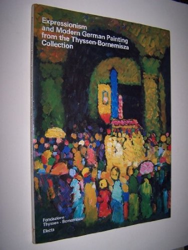 Expressionism and Modern German Painting from the Thyssen-Bornemisza ...