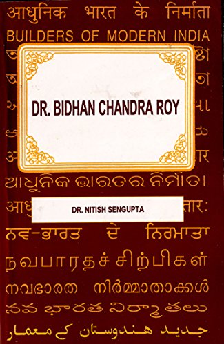 Dr.Bidhan Chandra Roy (Builders of modern India) eBook : DR. NITISH SENGUPTA: Amazon.in: Kindle ...
