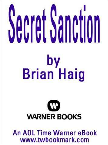 Secret Sanction: Brian Haig: 9780759585515: Amazon.com: Books
