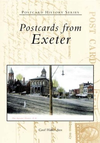 Exeter (NH) (Postcard History): Aten, Carol Walker: 9780738534817 ...