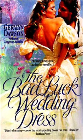 Amazon.com: Bad Luck Wedding Dress, The: 9780553567922: Dawson, Geralyn ...