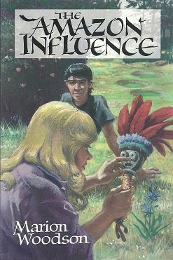 The Amazon Influence: Marion Woodson: 9781551430119: Amazon.com: Books