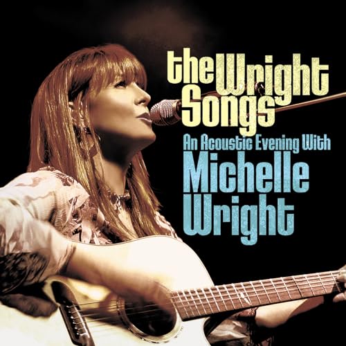 Amazon Music - Michelle WrightのThe Wright Songs (An Acoustic Evening With Michelle Wright ...