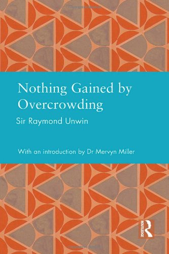 Nothing Gained by Overcrowding (Studies in International Planning ...