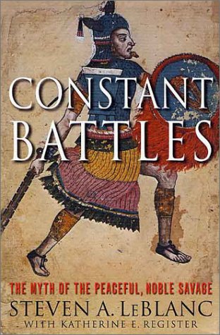 Amazon.co.jp: Constant Battles: The Myth of the Peaceful, Noble Savage : 本