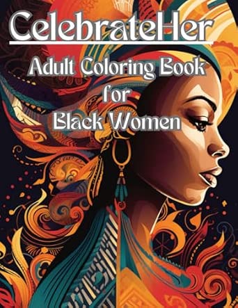 Amazon.com: CelebrateHer: Adult Coloring Book for Black Women: Embrace ...