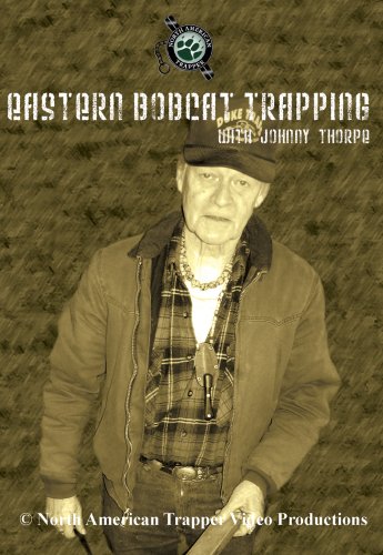 Amazon.com: Eastern Bobcat Trapping w/ Johnny Thorpe : Johnny Thorpe ...