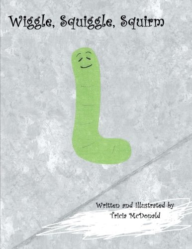 Amazon.com: Wiggle, Squiggle, Squirm (Lighthouse Kids!): 9781514831953 ...