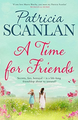 A Time for Friends by Patricia Scanlan (2015-03-12): Patricia Scanlan ...