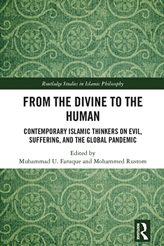 From the Divine to the Human: Contemporary Islamic Thinkers on Evil ...