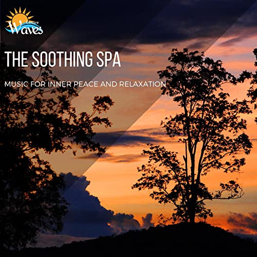 Play The Soothing Spa - Music for Inner Peace and Relaxation by VARIOUS ...