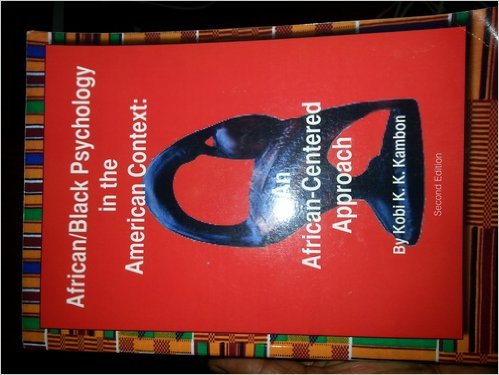 African/Black Psychology in the American Context: an African-Centered ...