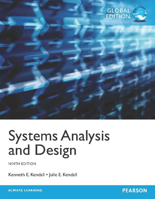 Systems Analysis and Design: Kenneth E. Kendall, Julie E. Kendall ...