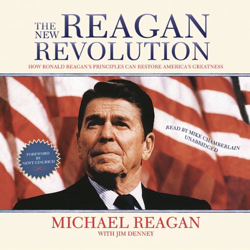 Amazon.com: The New Reagan Revolution: How Ronald Reagan’s Principles ...