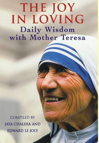 The Joy in Loving: Daily Wisdom with Mother Teresa: Mother Teresa ...