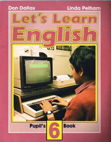 Let's Learn English (LETS) (Bk. 6): Linda Pelham Margaret Iggulden Don ...