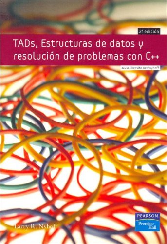Tads, Estructuras Dedatos y Resolucion de Problemas Con C++ : Nyhoff, Larry: Amazon.com.mx: Libros
