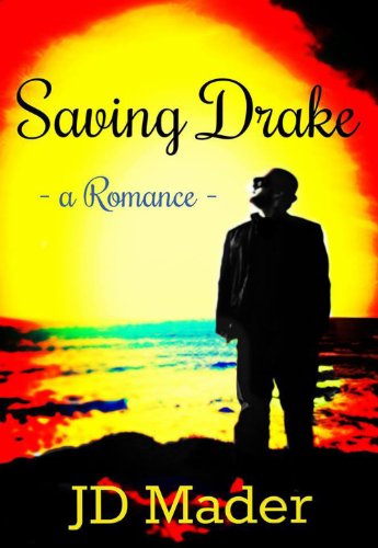 Amazon.com: Saving Drake: a Romance eBook : Mader, JD: Kindle Store