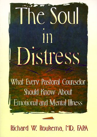 Amazon.com: The Soul in Distress: What Every Pastoral Counselor Should ...