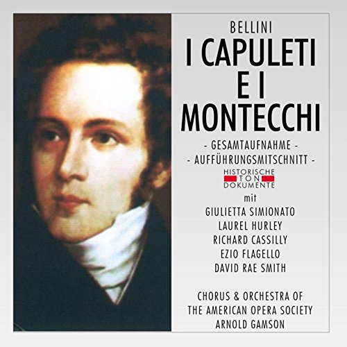 Vincenzo Bellini: I Capuleti E I Montecchi : Chorus Of The American ...