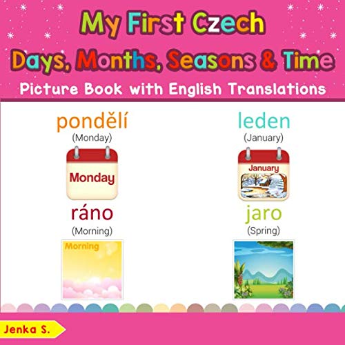 Buy My First Czech Days, Months, Seasons & Time Picture Book with ...
