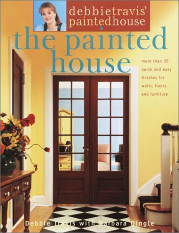 Debbie Travis' Painted House: More Than 35 Quick and Easy Finishes for ...