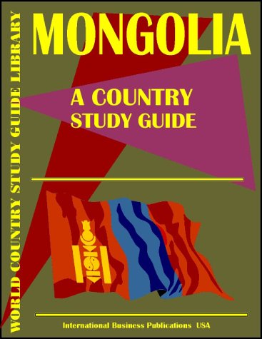 Mongolia Country Study Guide: Ibp Usa: 9780739724149: Amazon.com: Books
