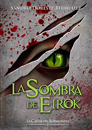 Amazon.com: La sombra de Eirok (La caída del submundo nº 1) (Spanish Edition) eBook : Doreste ...