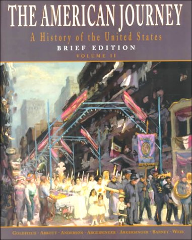 American Journey: A History of the United States, Brief, Volume II ...