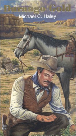 Durango Gold: Haley, Michael C.: 9780970186201: Amazon.com: Books