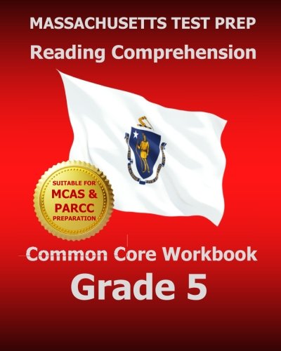 Massachusetts Test Prep Reading Comprehension Common Core Workbook ...