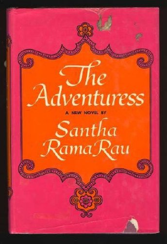 The adventuress: A novel: Rama Rau, Santha: 9780718108564: Amazon.com ...