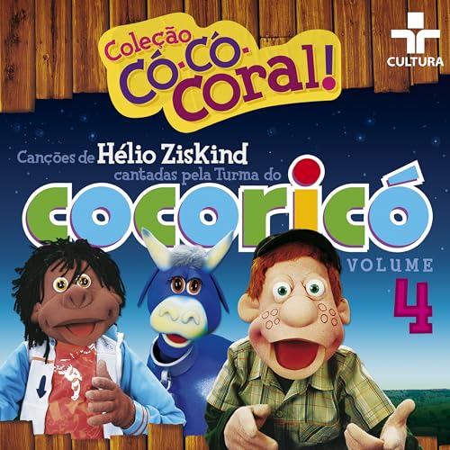 Amazon.com: Có-Có-Coral, Vol. 4 : A Turma do Cocoricó: Digital Music