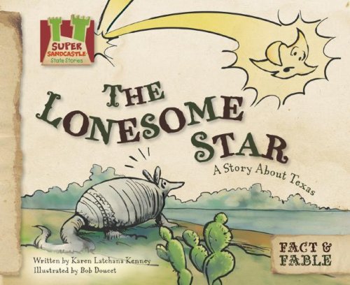Lonesome Star: a Story About Texas: A Story About Texas (Fact & Fable ...